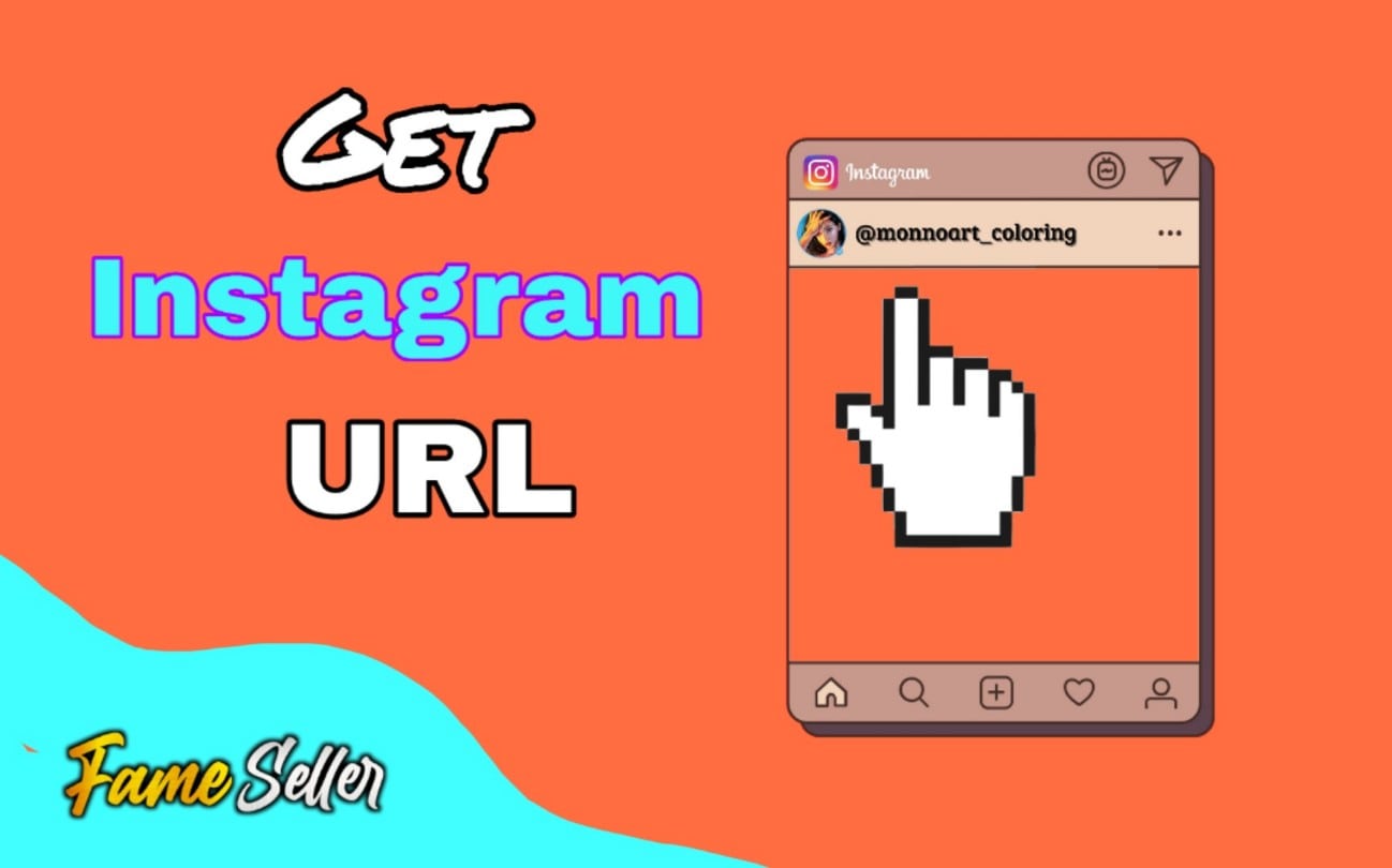 How To Get Instagram URL From Mobile App & Desktop? | Fameseller