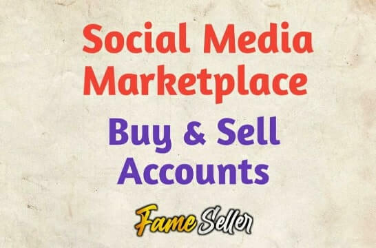 Social Media Marketplace | Buy and Sell Accounts | Fameseller